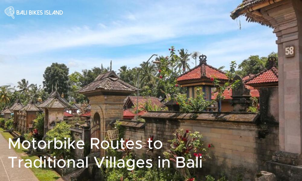 Exploring Bali’s Hidden Gems: Motorbike Routes to Traditional Villages ...